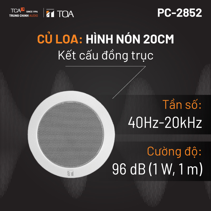 Loa Âm Trần 15W TOA PC-2852 chất lượng tốt nhất | Âm thanh TOA